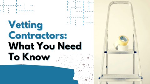 Vetting Contractors: What You Need To Know | Kelowna Landlord Advice
