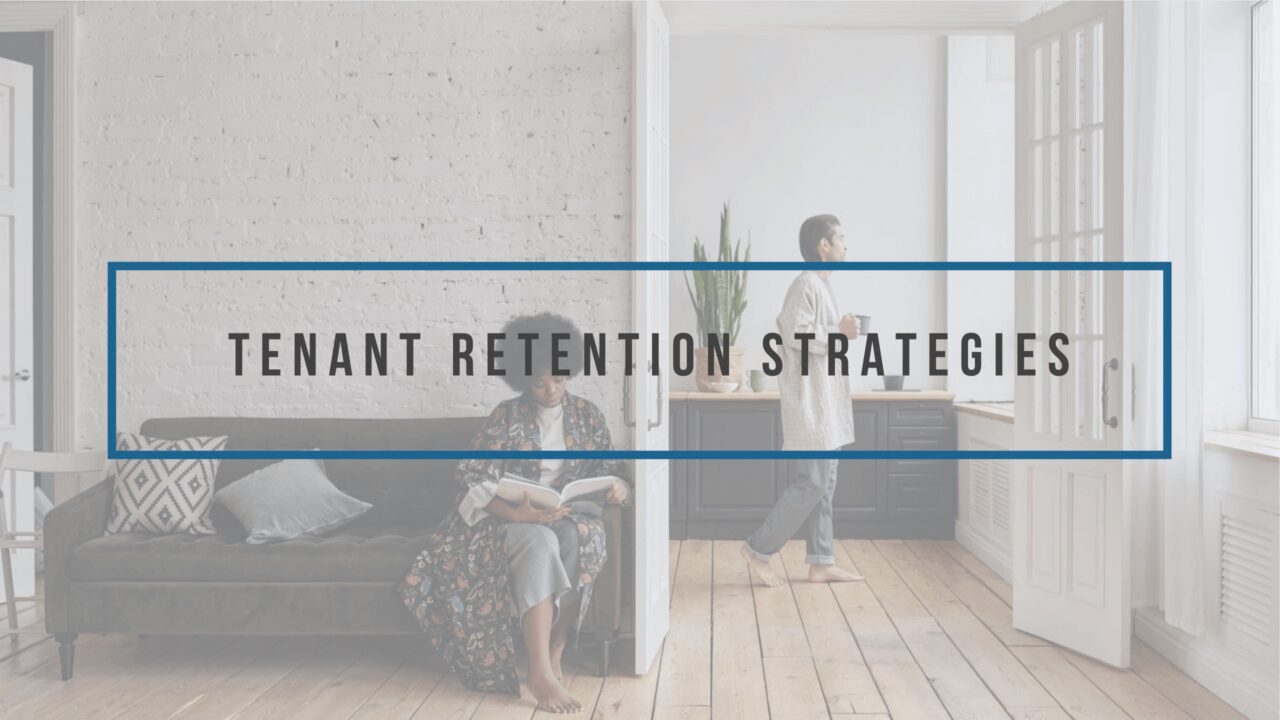 12 Proven Tenant Retention Strategies for Property Managers | Vantage ...